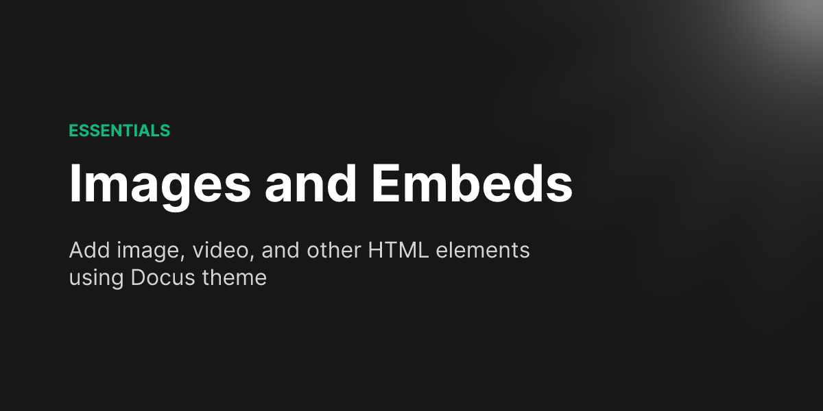 Images and Embeds - Docus