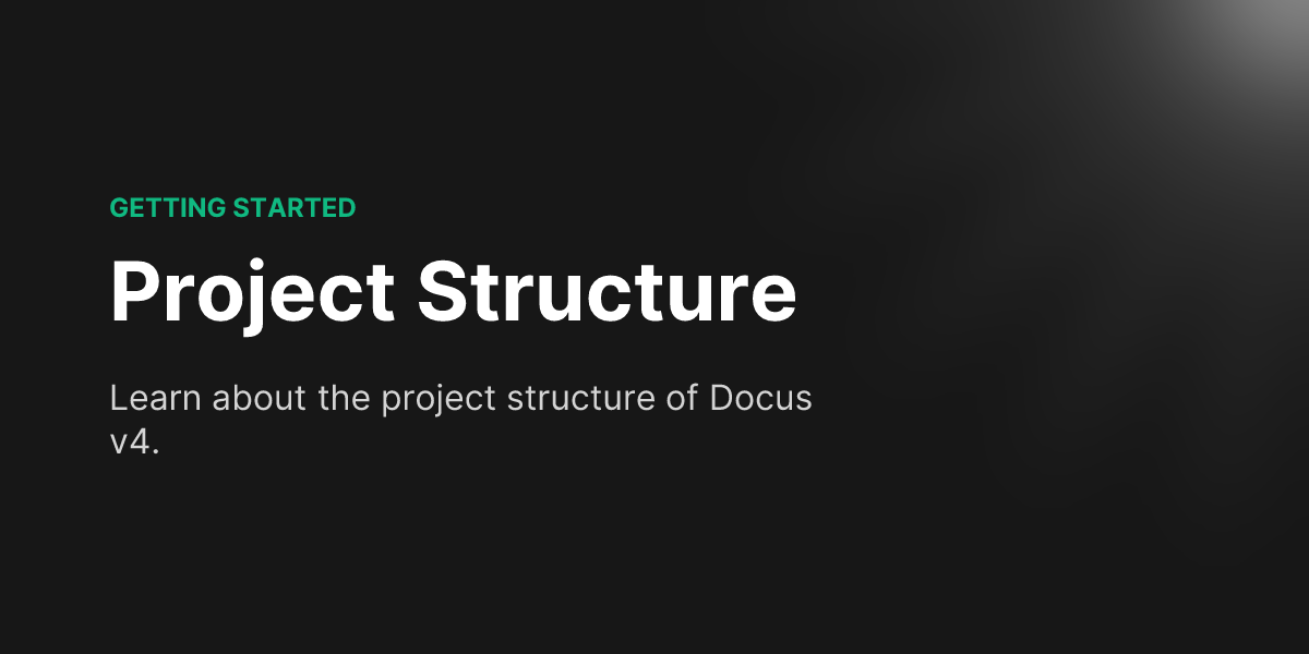 Project Structure - Docus